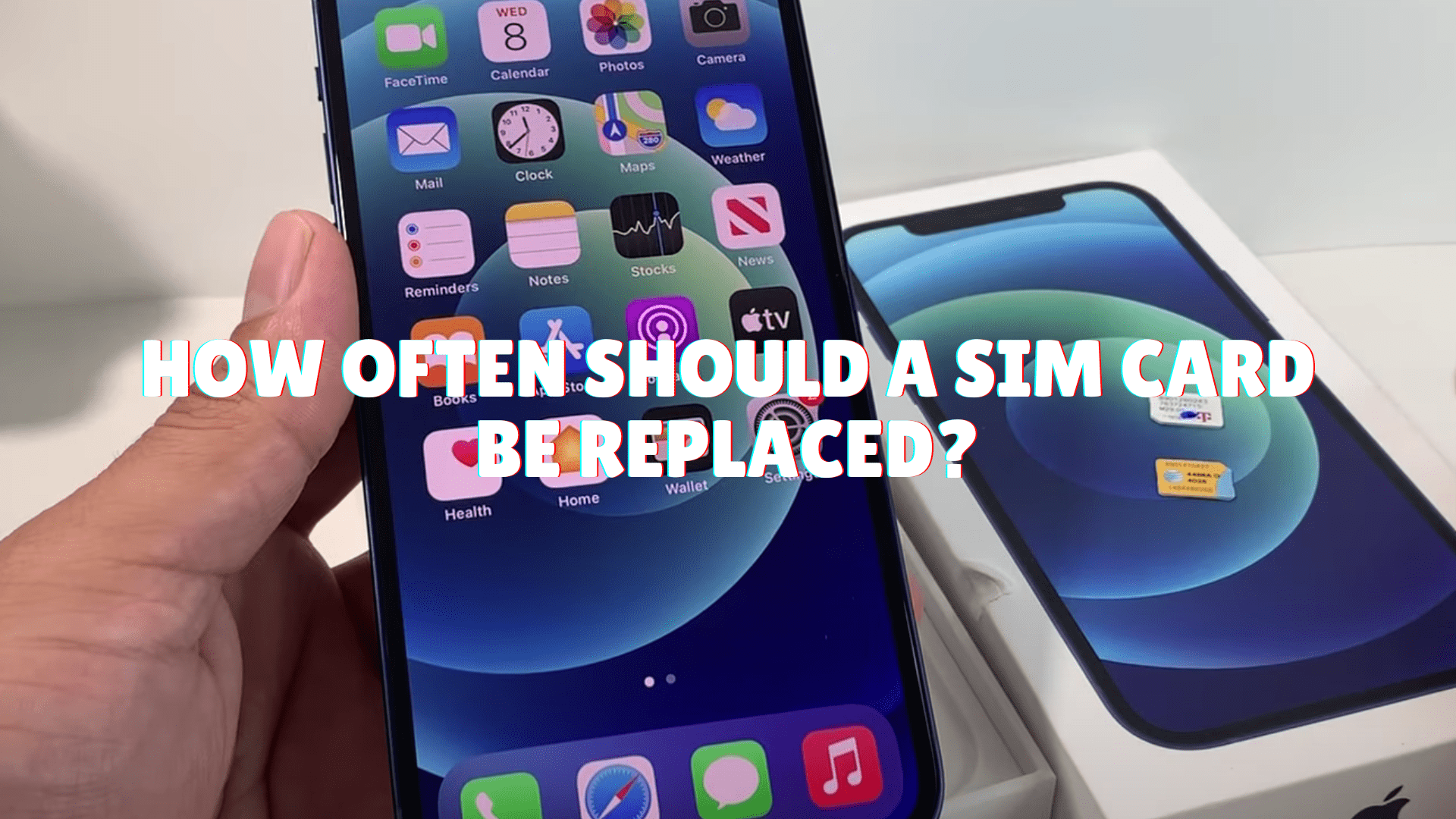 How Often Should a Sim Card Be Replaced?
